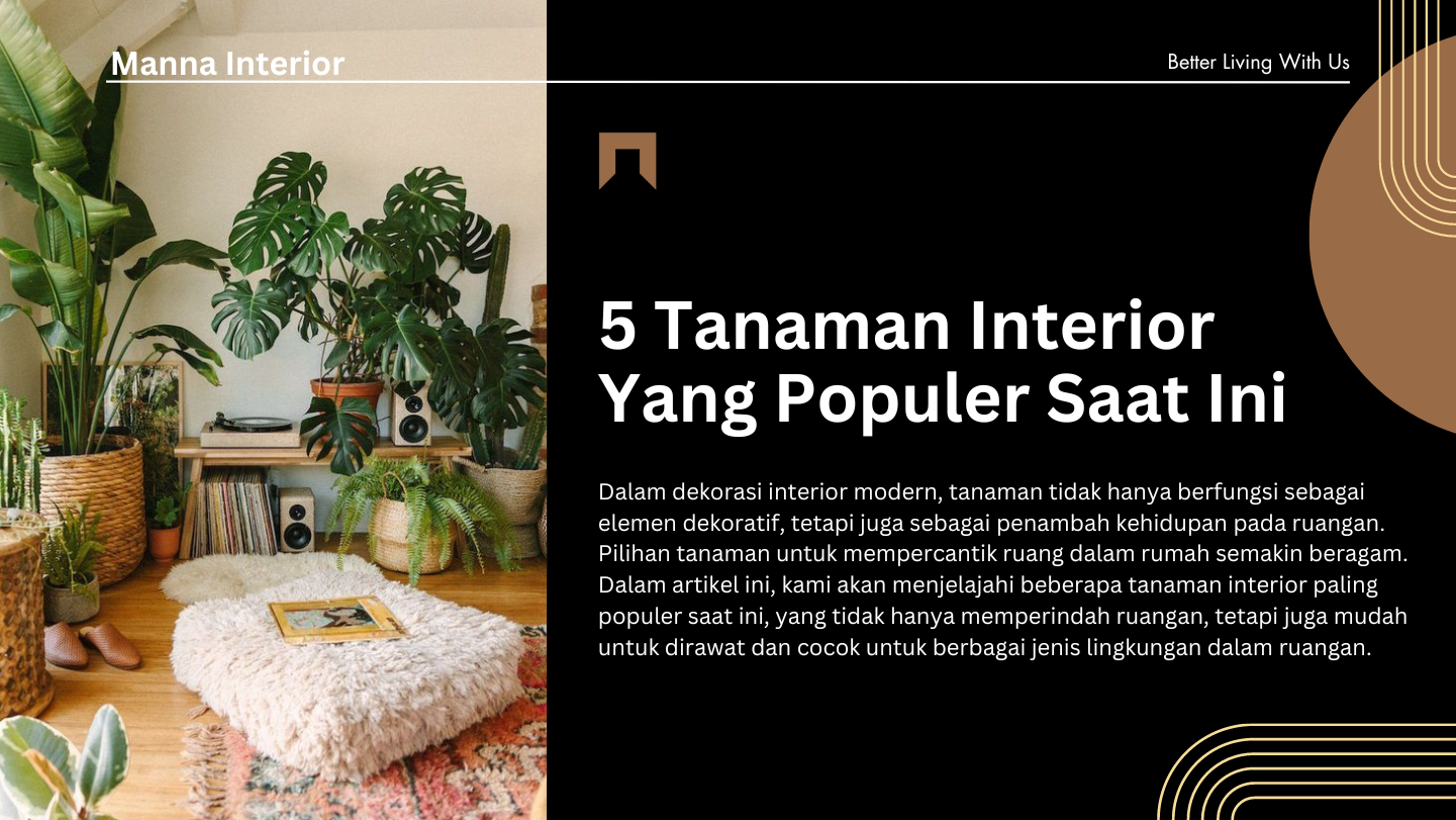 5 TANAMAN INTERIOR YANG POPULER SAAT INI